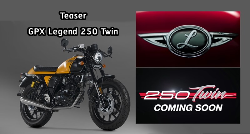 มาแล้ว ทีเซอร์แรก All-New GPX Legend 250 Twin ก่อนเปิดตัวจริงอังคารนี้ ...