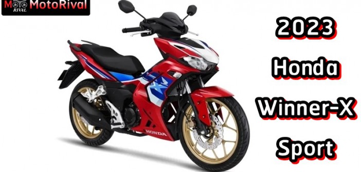 2023 Honda Winner-X 150 Sport รถบ้านสปอร์ตสไตล์ Fireblade - Motorival.com