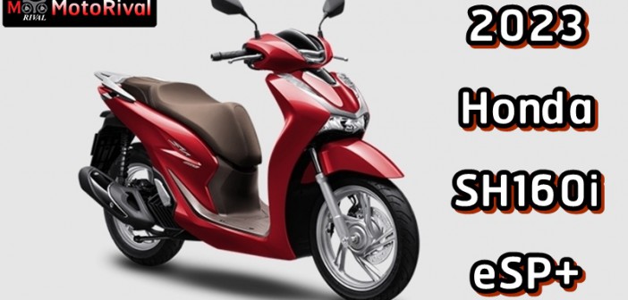 2023 Honda SH160i eSP+ รหัสใหม่แต่ใช้เครื่องเดิม - Motorival.com