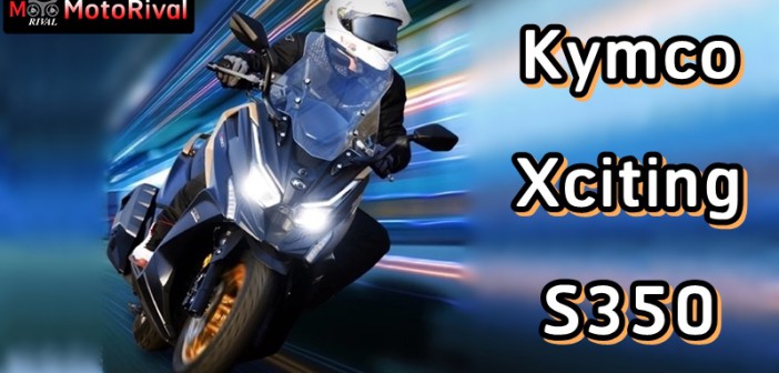 2023 Kymco Xciting S350 แม็กซี่ใหม่แดนมังกรขาว - Motorival.com