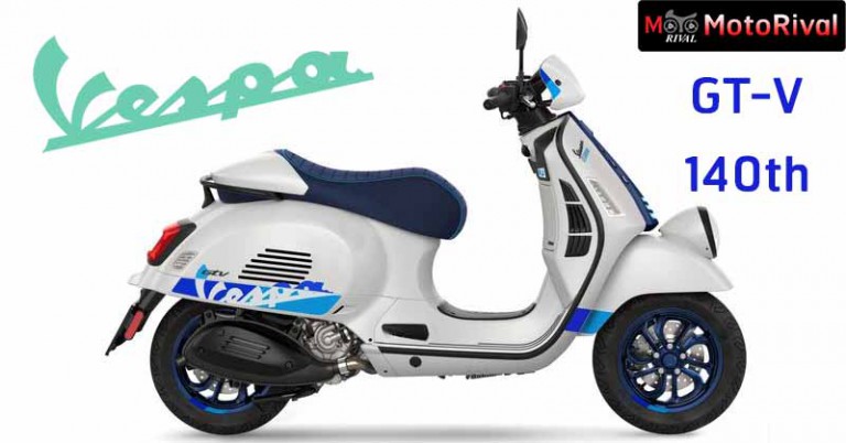 Vespa GT-V 140th ฉลองอายุครบ 140 ปี สกู๊ตเตอร์อิตาเลียน - Motorival.com