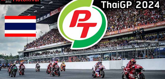 2024 ThaiGP (PT Grand Prix of Thailand) เสียบแทน OR ชื่อรายการ MotoGP ในปีนี้ - Motorival.com